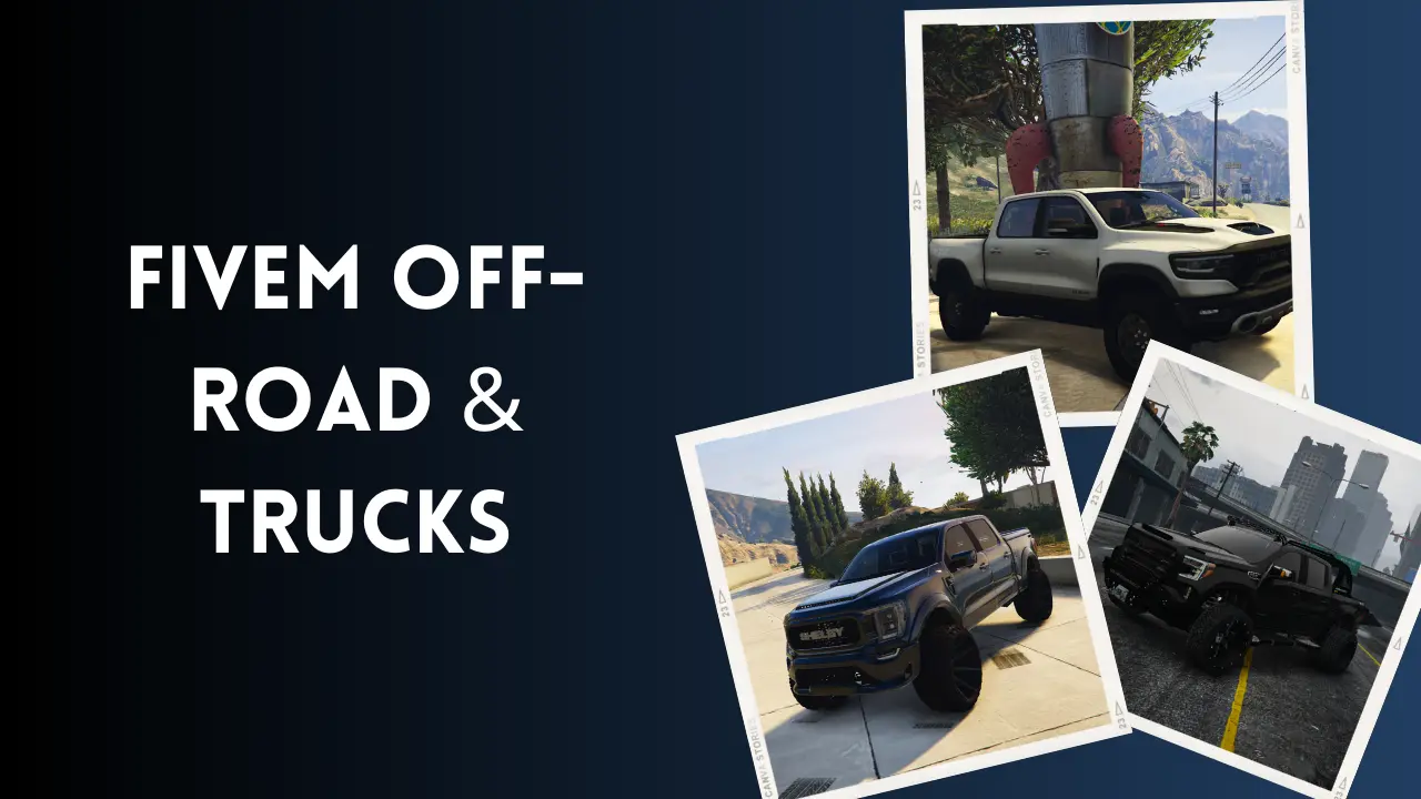 FiveM Off-Road & Trucks | Enhance Your Server Now