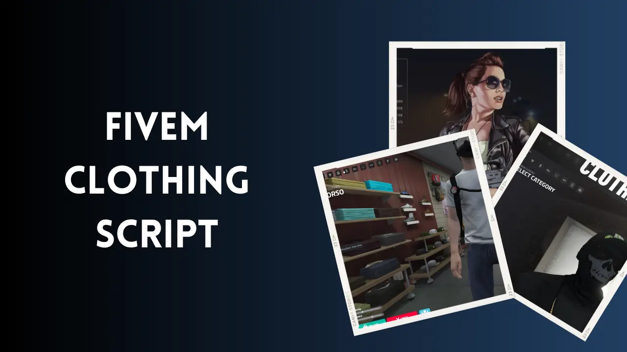 FiveM Clothing Script | Enhance Your Server Style