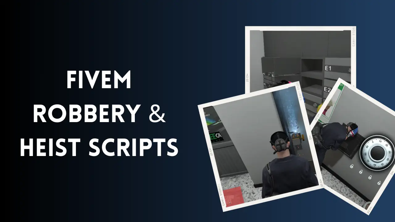 FiveM Robbery & Heist Scripts | Elevate Gameplay Today