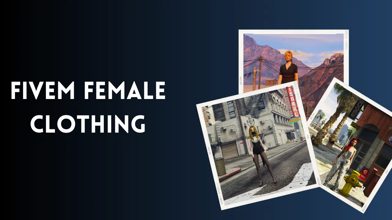 FiveM Female Clothing | Stylish & Customizable Outfits