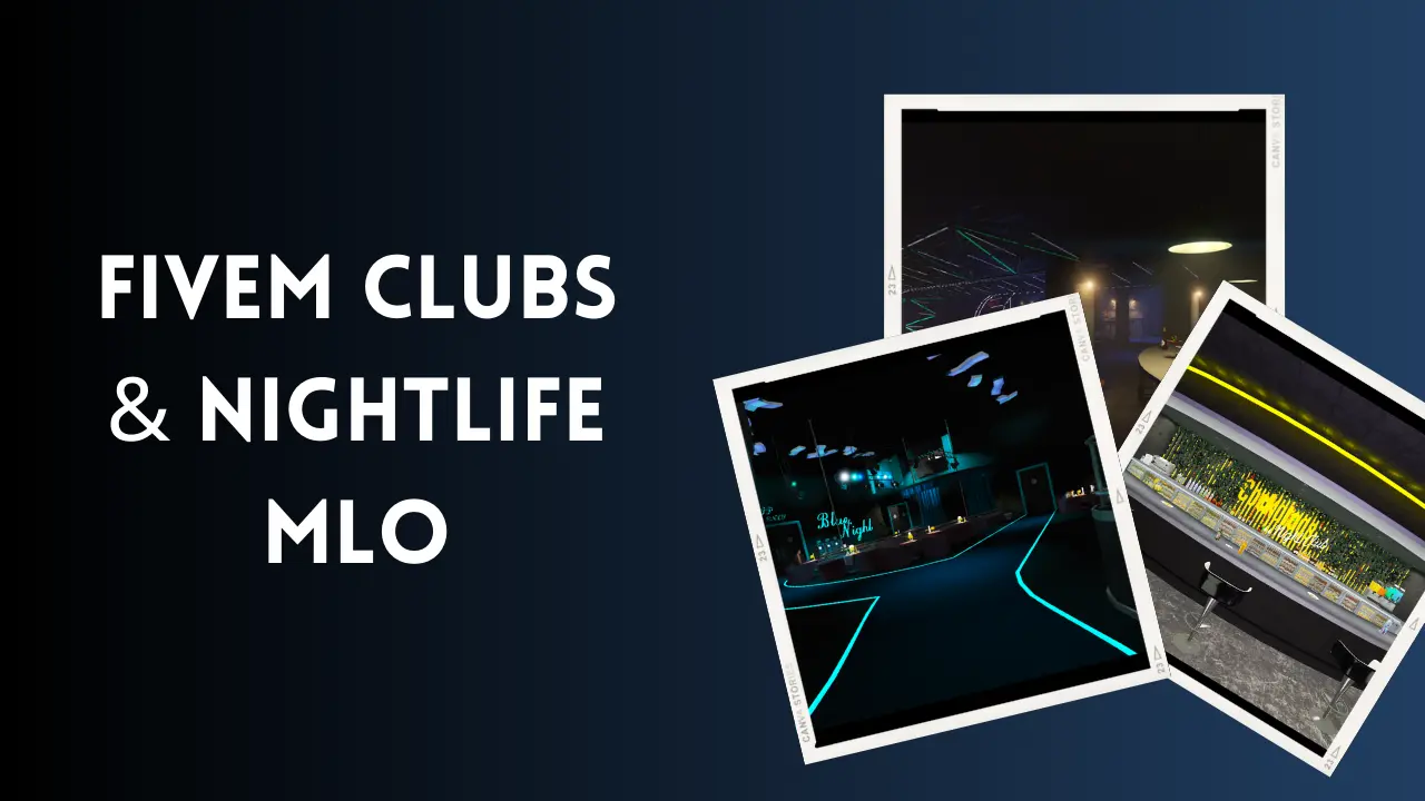 FiveM Clubs & Nightlife MLO | Enhance Your Server's