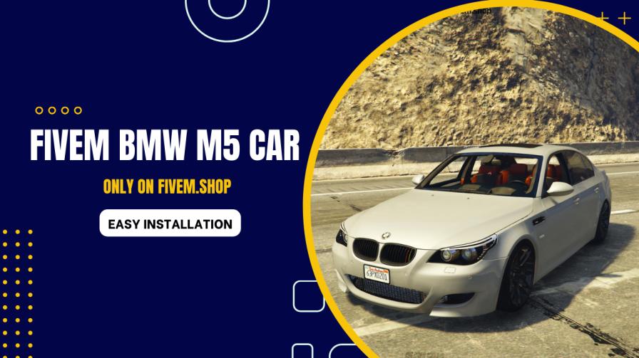 FiveM BMW M5 Car - Best Luxury Redefined for Gamers