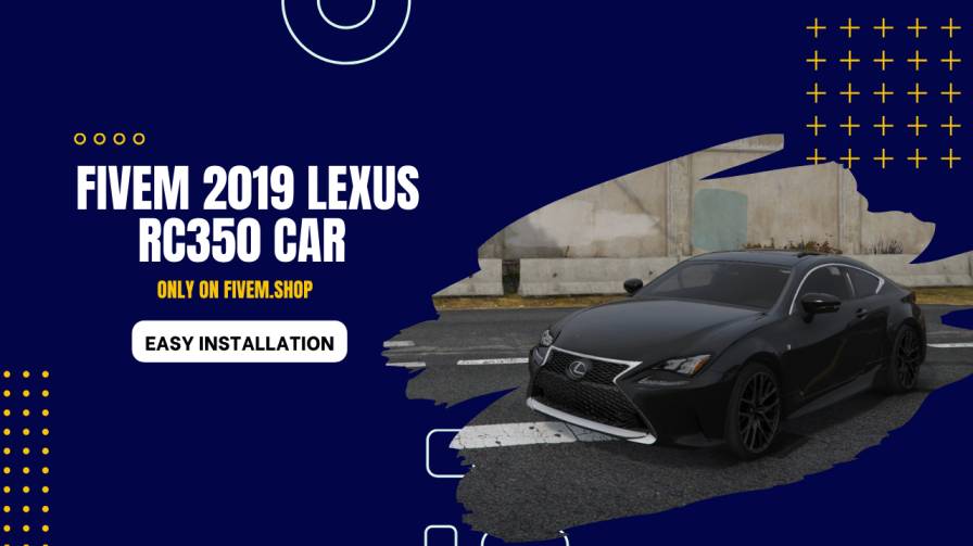 FiveM 2019 Lexus RC350 Car: Ultimate Mod Experience