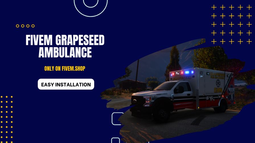 FiveM Grapeseed Ambulance - Top EMS Vehicle Choice