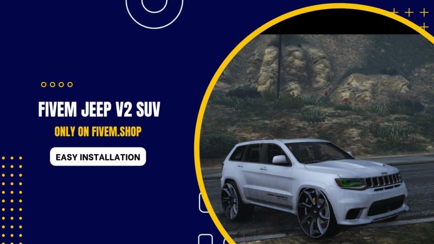 FiveM Jeep V2 SUV - Performance and Style Redefined