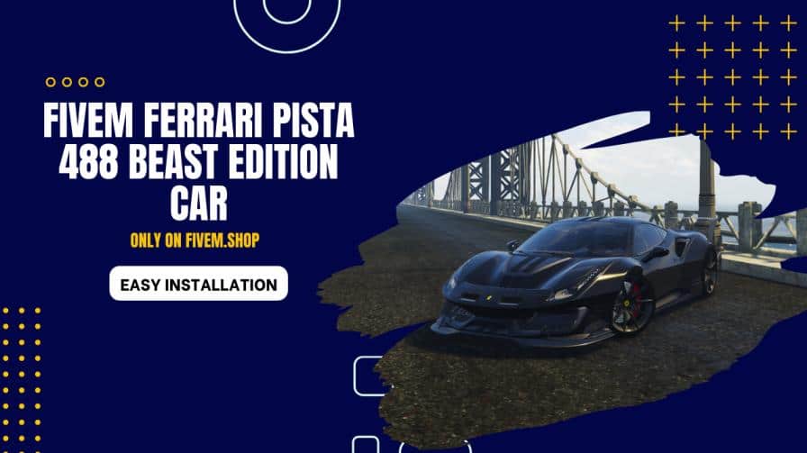 FiveM Ferrari Pista 488 Beast Edition Car Mod Experience