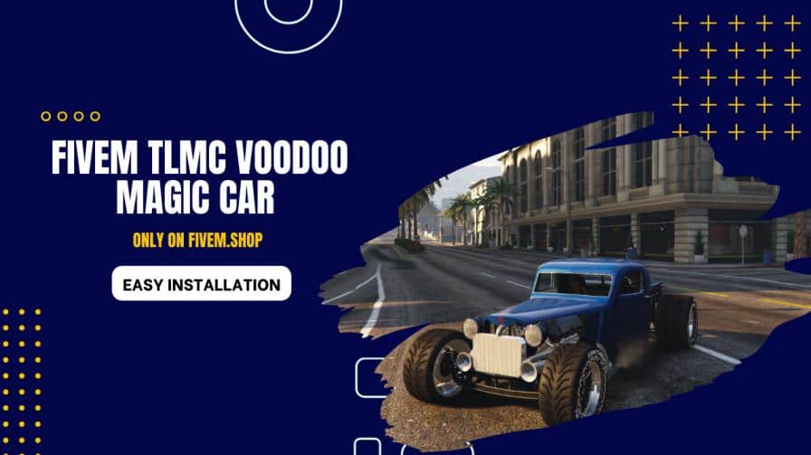FiveM TLMC Voodoo Magic Cars - Hot Rod Performance