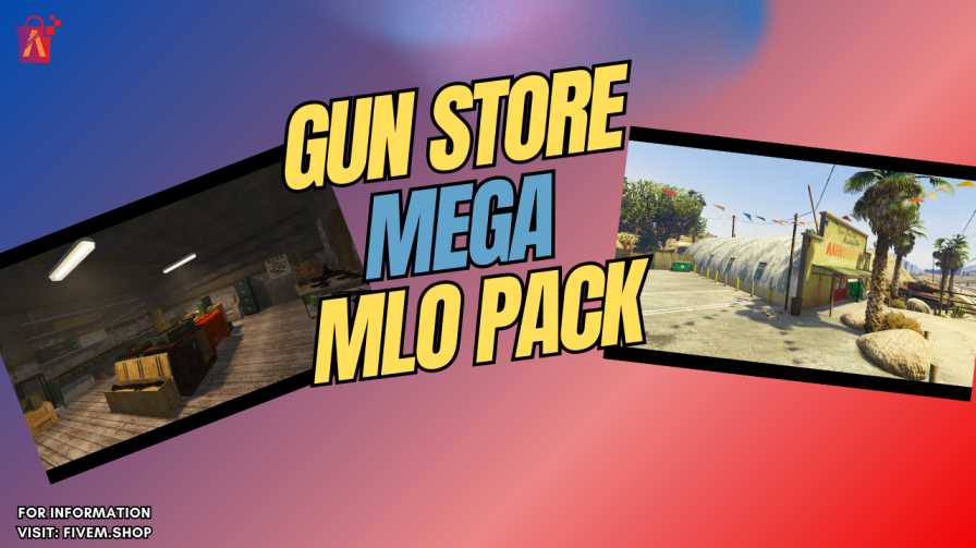 FiveM Gun Store MLO Pack - Ultimate Immersive Experience