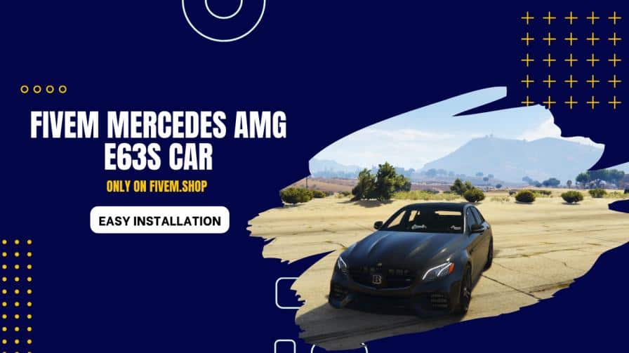 FiveM Mercedes AMG E63S Car - Experience Unmatched Luxury