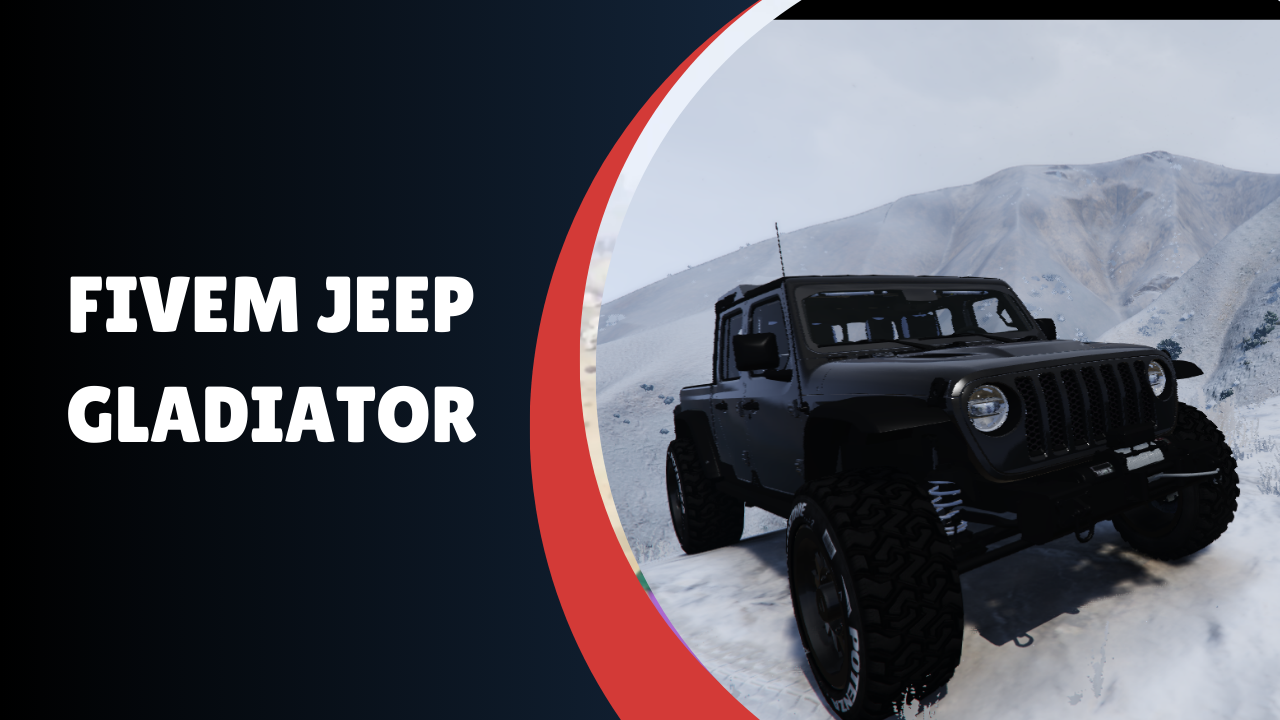 FiveM Jeep Gladiator - Thrilling Off-Road Experience