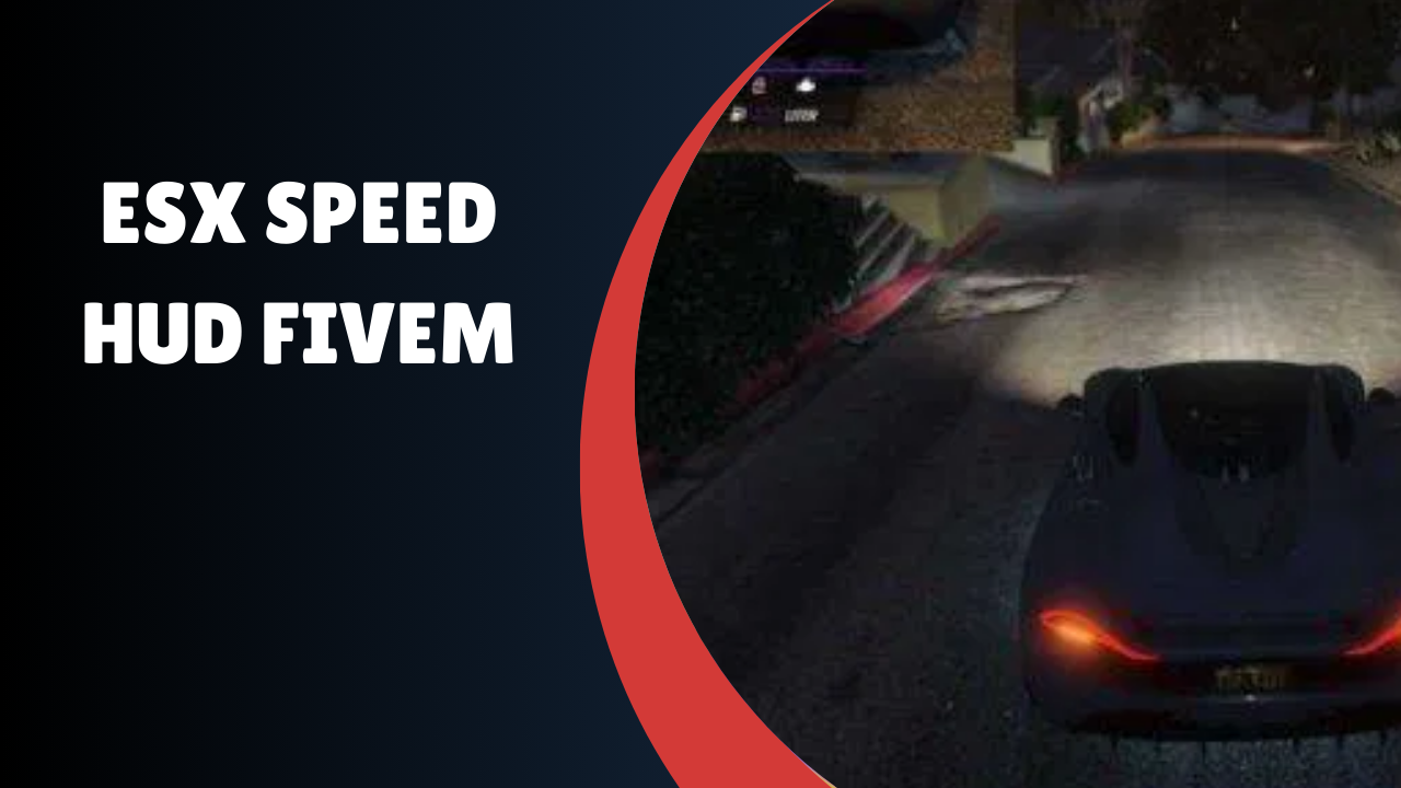 ESX Speed HUD FiveM : Enhance Your Gaming Experience
