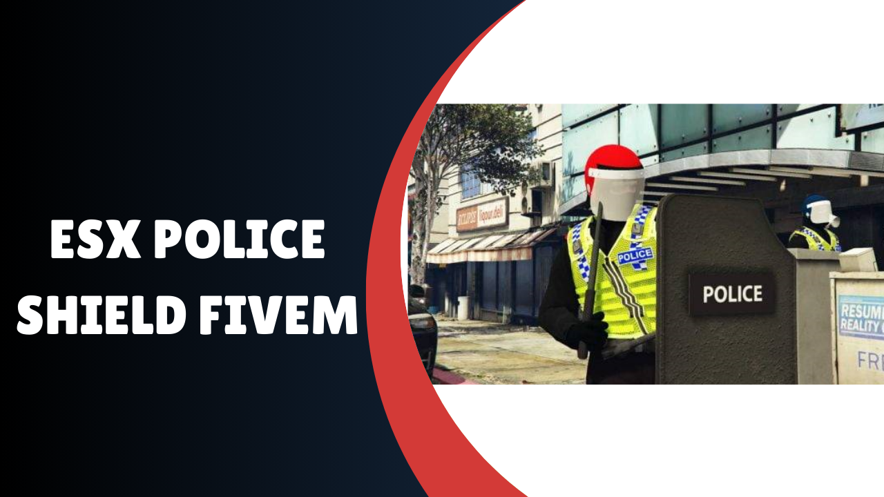 ESX Police Shield FiveM - Enhance Roleplay with Shields