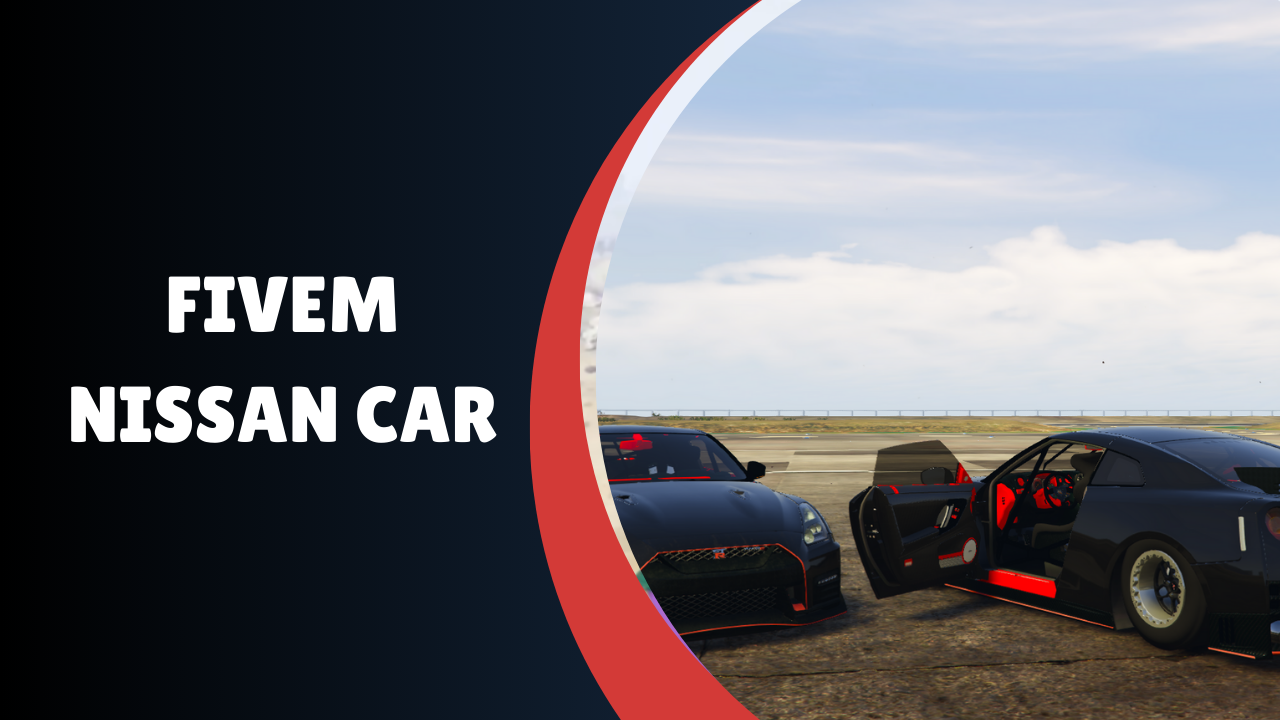 FiveM Nissan Car - Thrilling Virtual Drive Experience