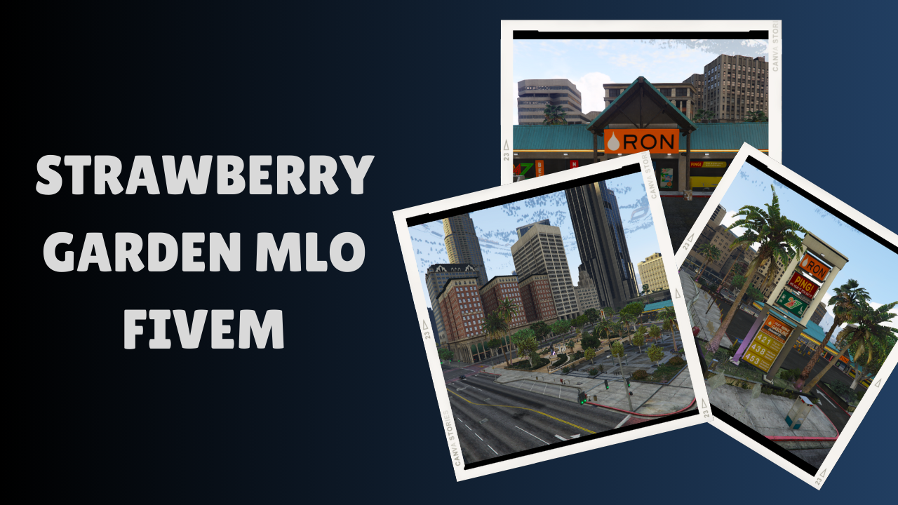 Strawberry Garden MLO FiveM: Enhance Gameplay Now.