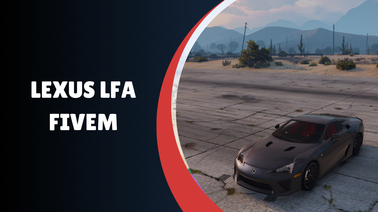 LEXUS LFA FiveM - High Performance & Luxury FiveM Car