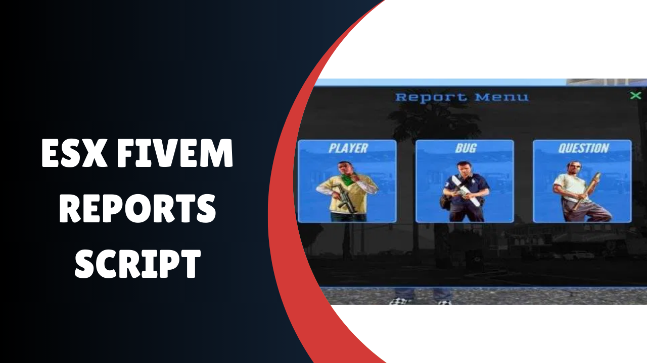 Script de Relatórios ESX FiveM - Otimize a Reportagem do Servidor