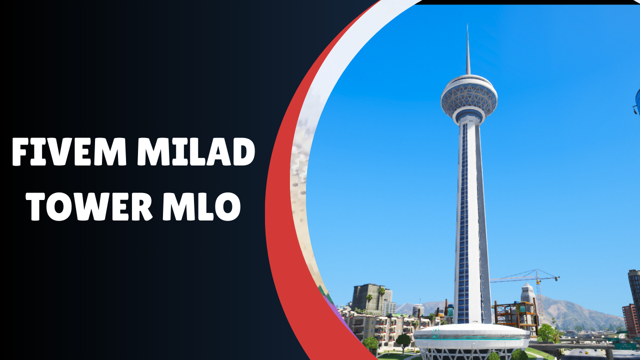 FiveM Milad Tower MLO - Enhance Your Virtual World