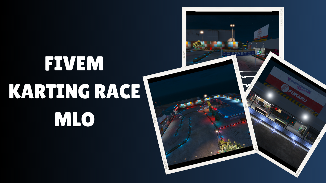 FiveM Karting Race MLO: Thrilling Racing Adventure