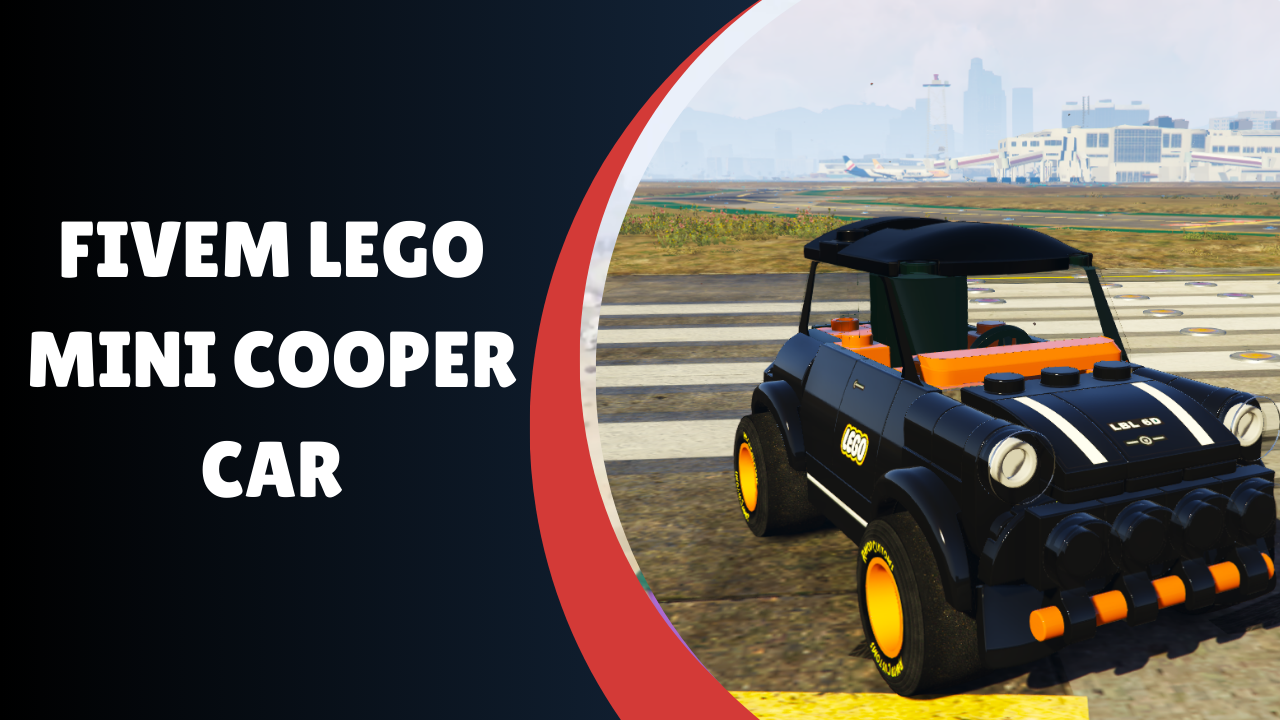 FiveM Lego Mini Cooper Car - Exclusive & Fun Mod