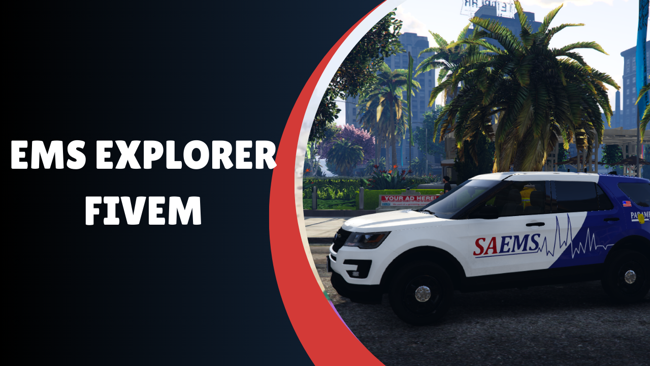 EMS Explorer FiveM - Best FiveM Emergency Vehicle