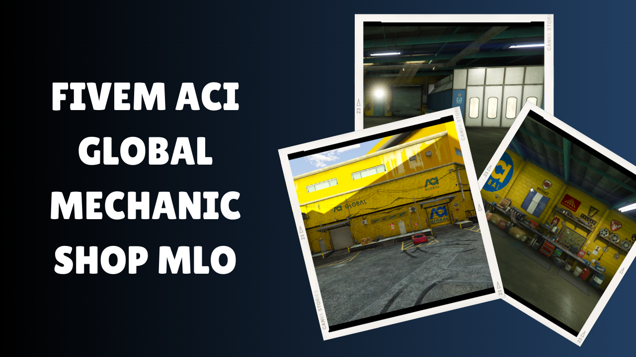FiveM Aci Global Mechanic Shop MLO - Upgrade Your Server
