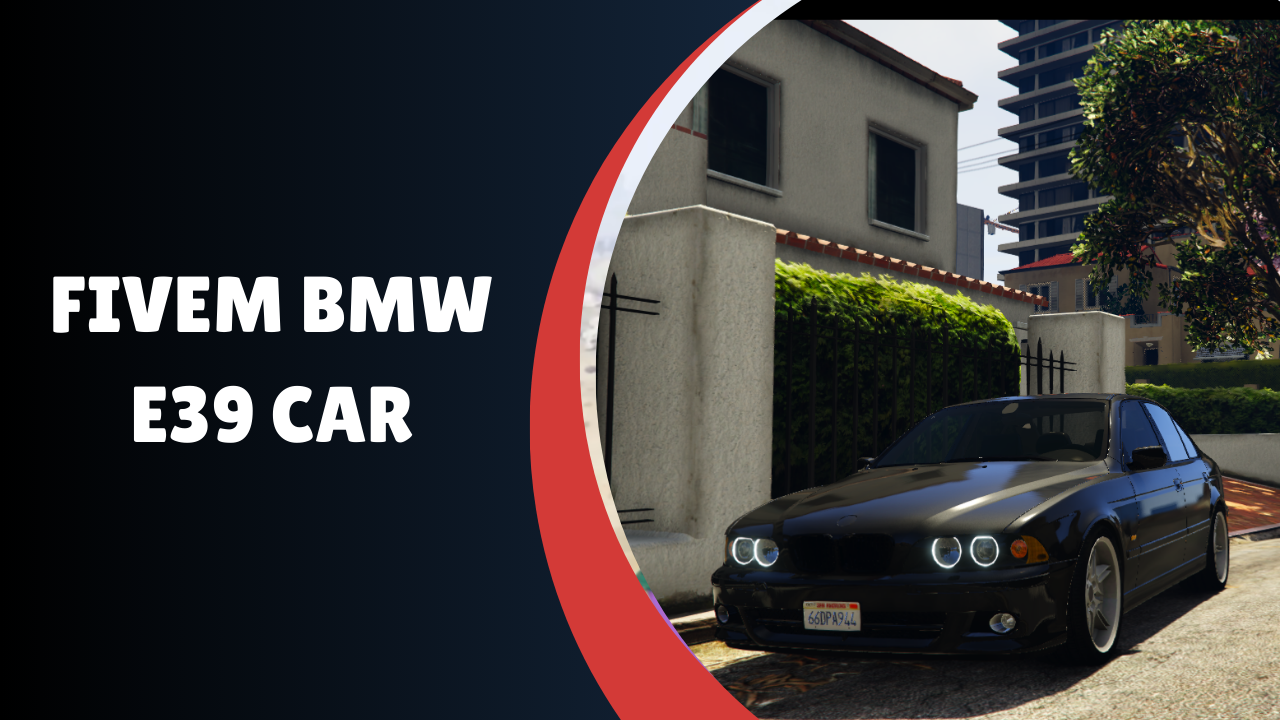 FiveM BMW E39 Car - Iconic FiveM Driving Experience