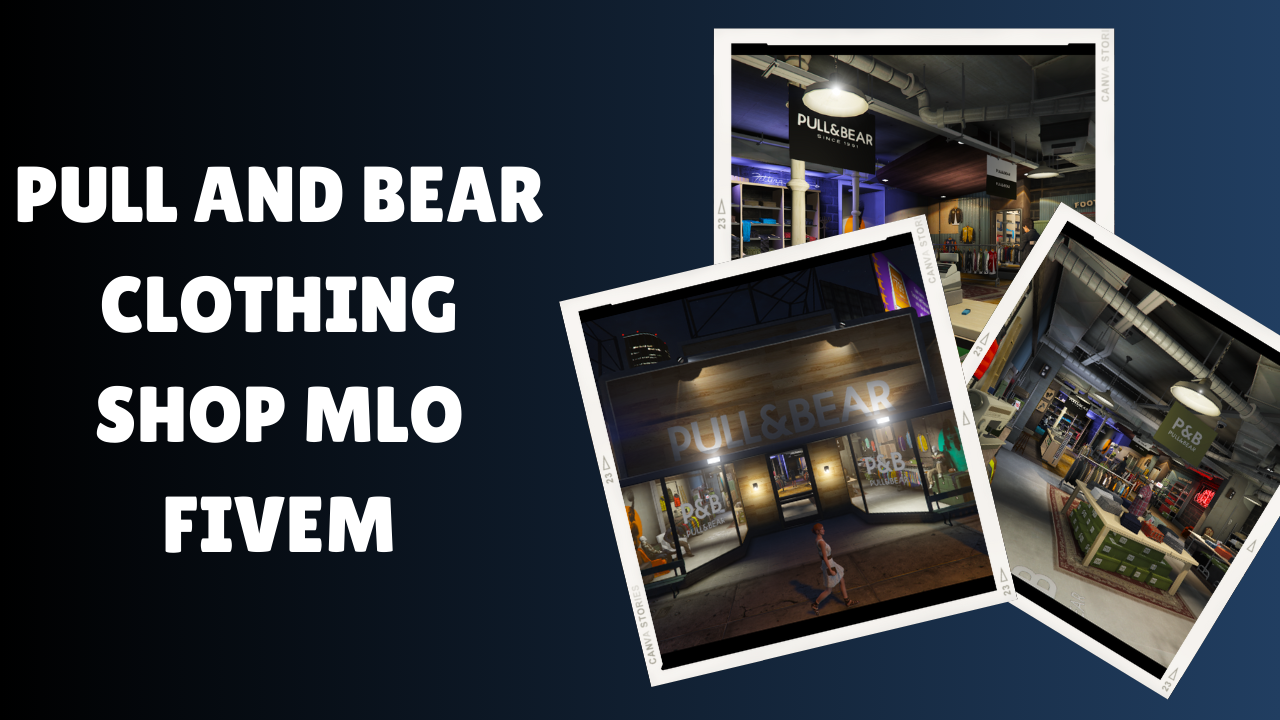 Pull And Bear Clothing Shop MLO FiveM - Trendy Virtual Store