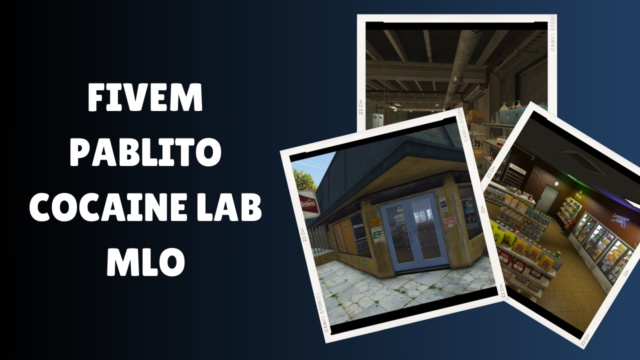FiveM Pablito Cocaine Lab MLO: Realistic Role-Play