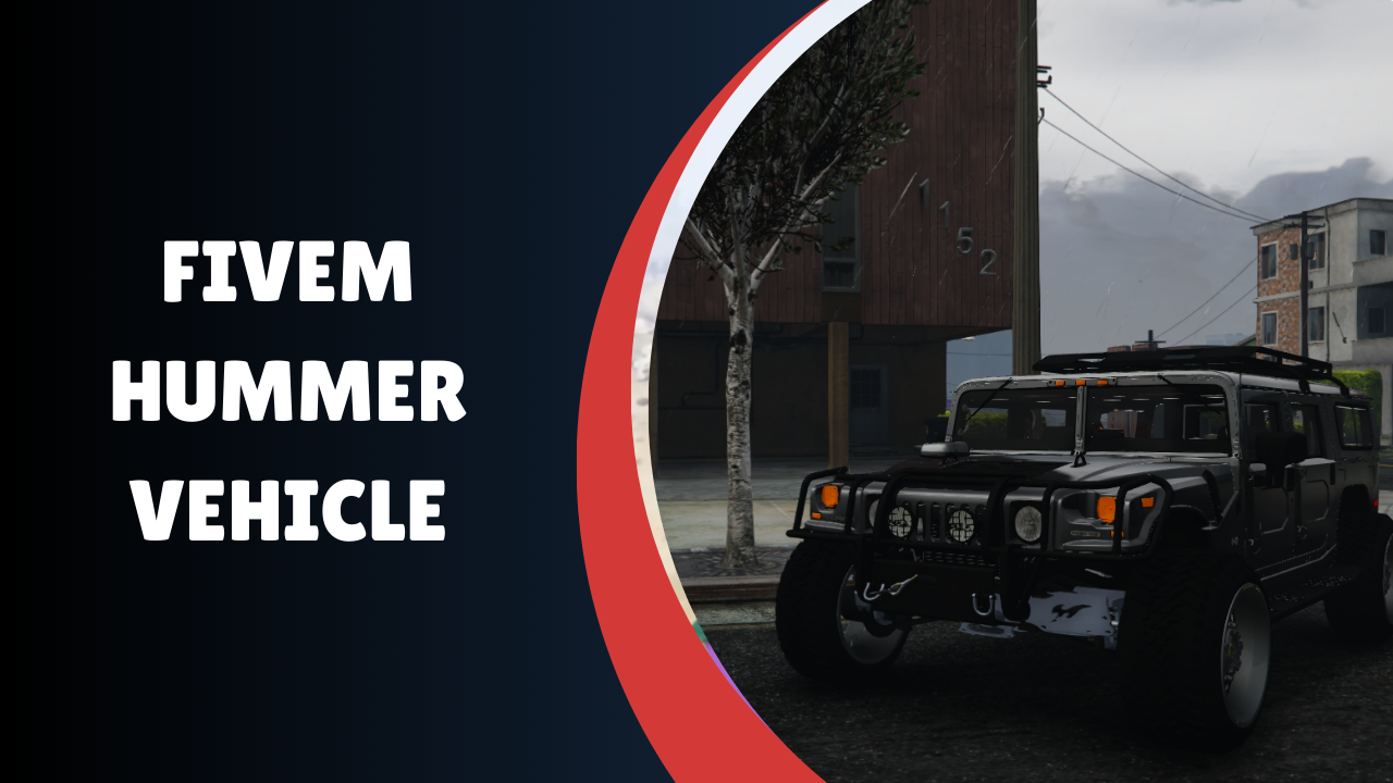 FiveM Hummer Vehicle - Ultimate And Enhance Off-Road