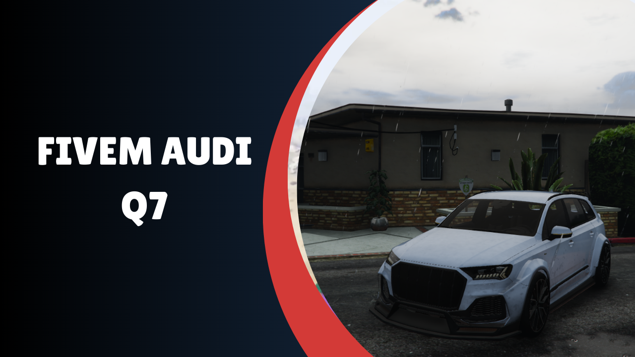 FiveM Audi Q7: Elite Gaming Best Vehicle for Thrills