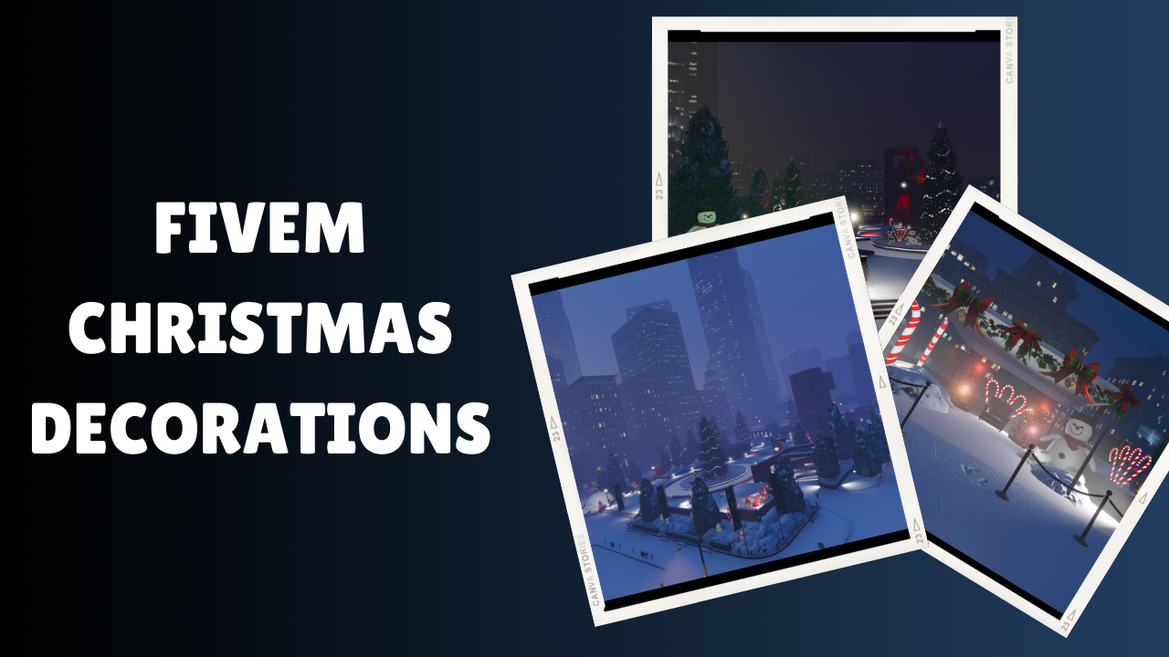 FiveM Christmas Decorations: Transform Your Server