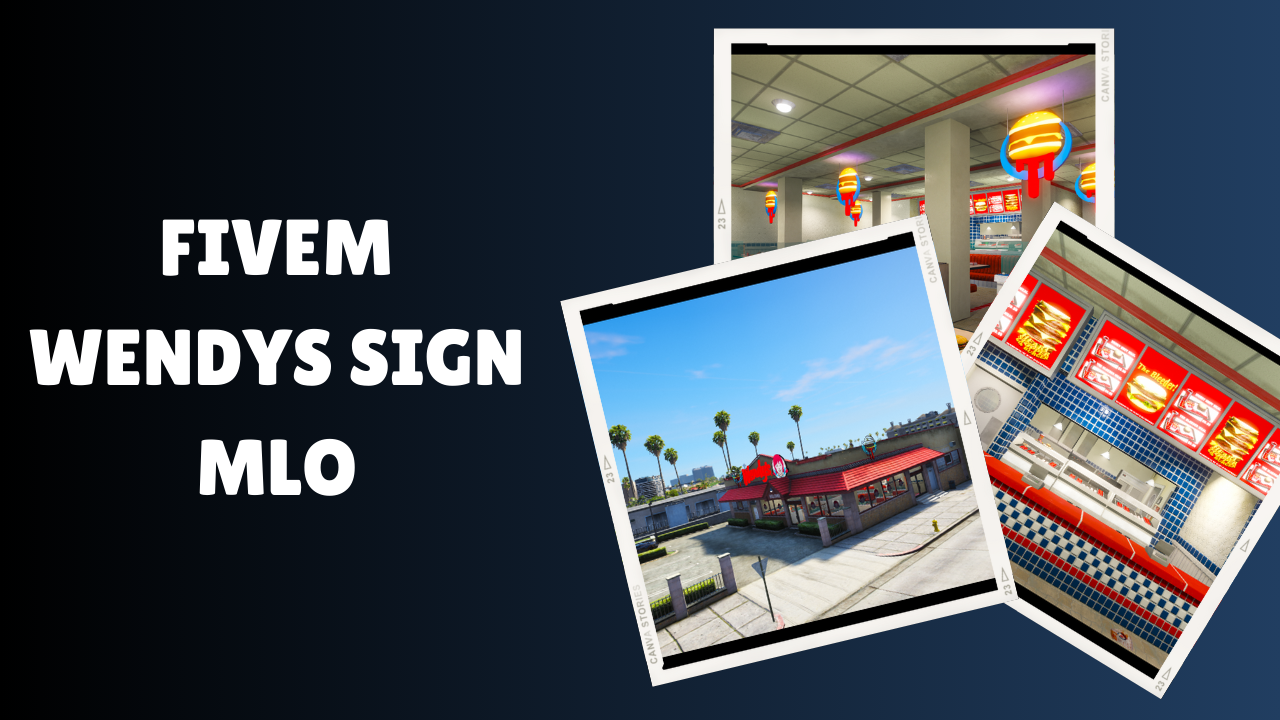FiveM Wendys Sign MLO for an Immersive Experience