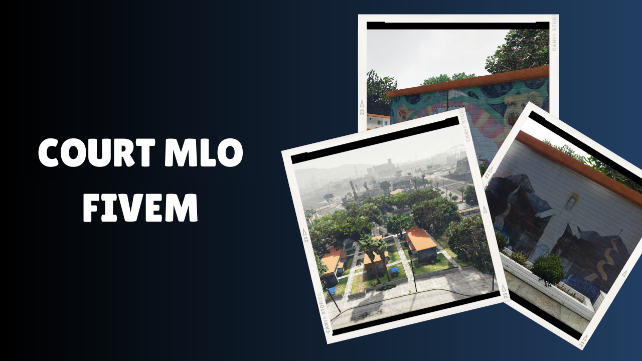 Court MLO FiveM : Transform Your Server with Realism