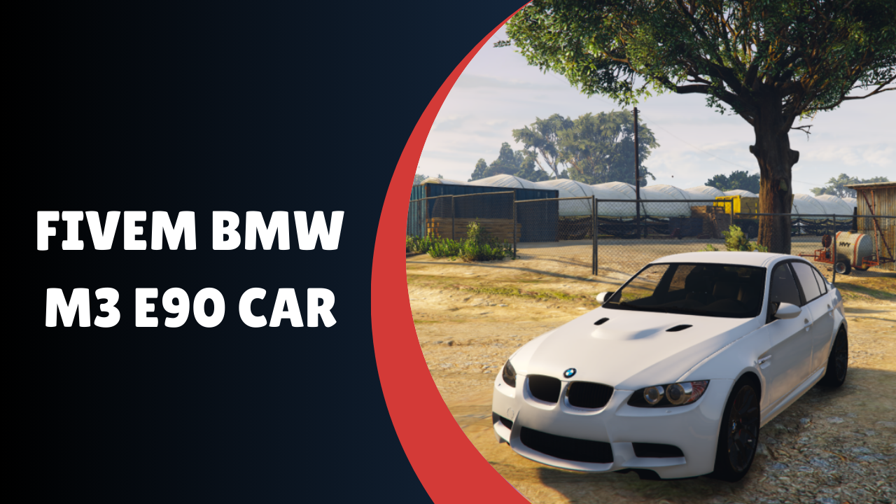 FiveM BMW M3 E90 carro: Experimente Poder e Luxo