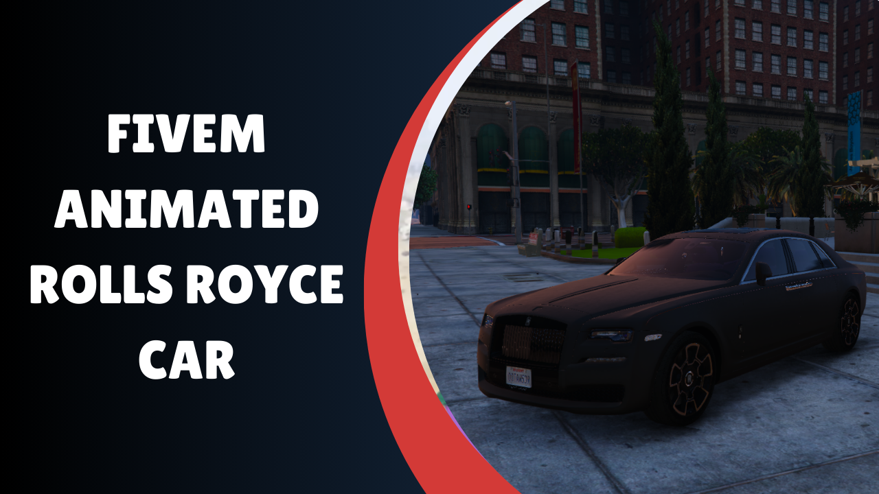 FiveM Animated Rolls Royce Car: Top Virtual Luxury