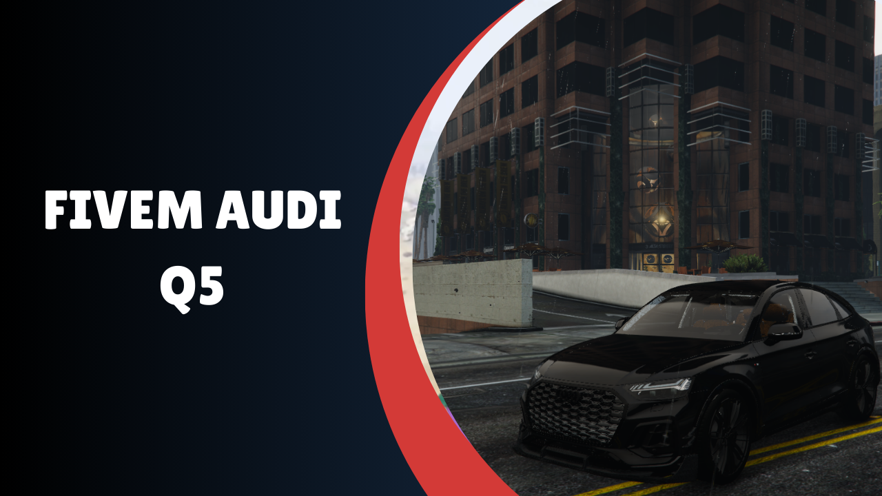 FiveM Audi Q5 - Best Realistic Driving for Gamers