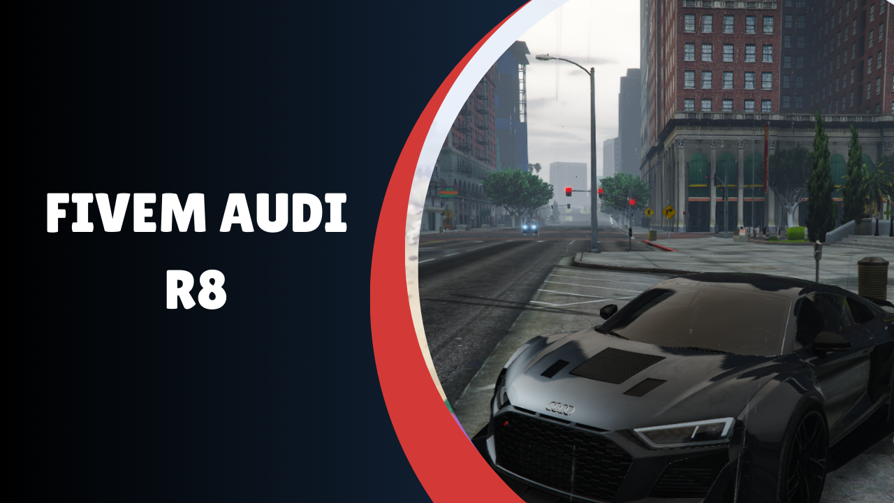 FiveM Audi R8 - Luxury and Performance Redefined