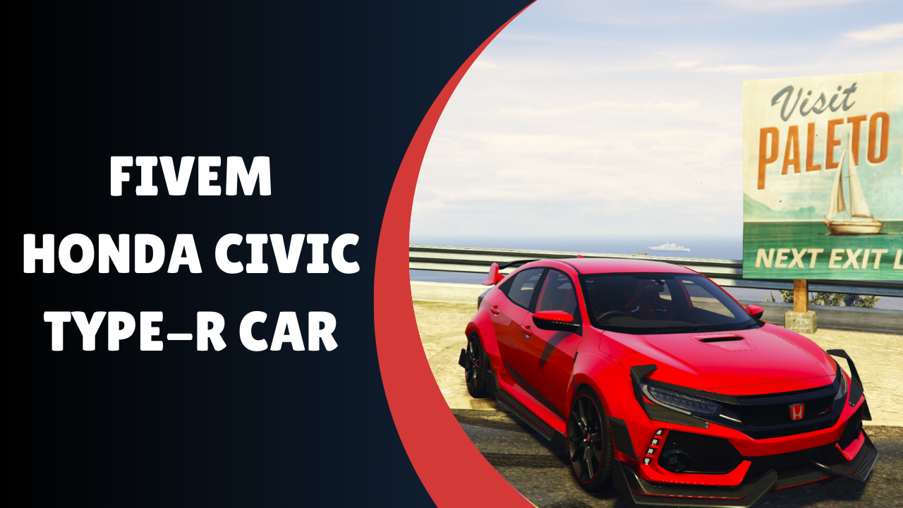 Carro Honda Civic Type-R FiveM - Eleve Sua Experiência de Jogo