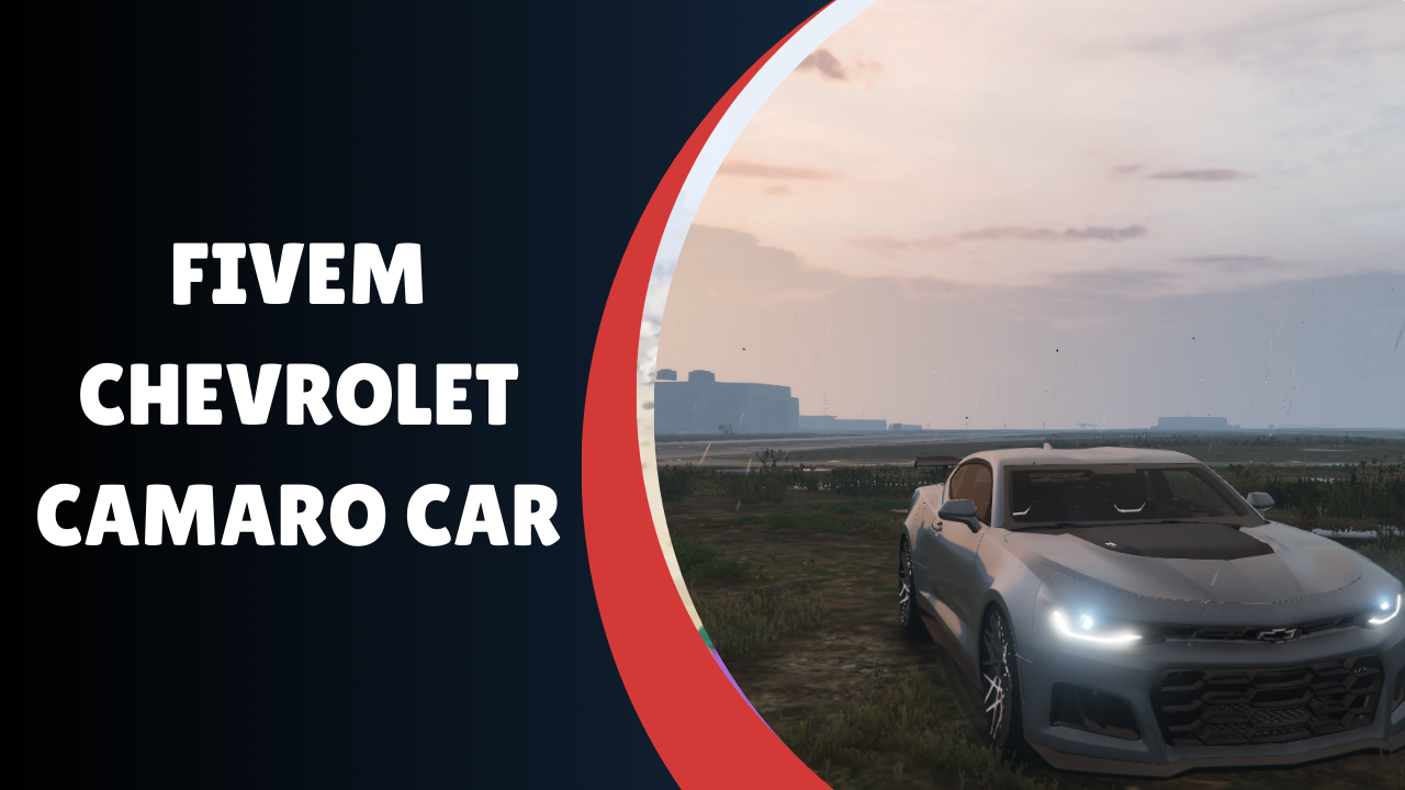 FiveM Chevrolet Camaro Car for Ultimate Gaming Fun