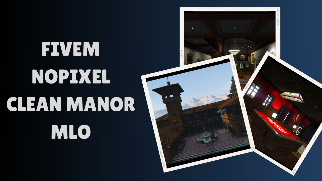 FiveM NoPixel Clean Manor MLO: A Virtual Luxury Estate