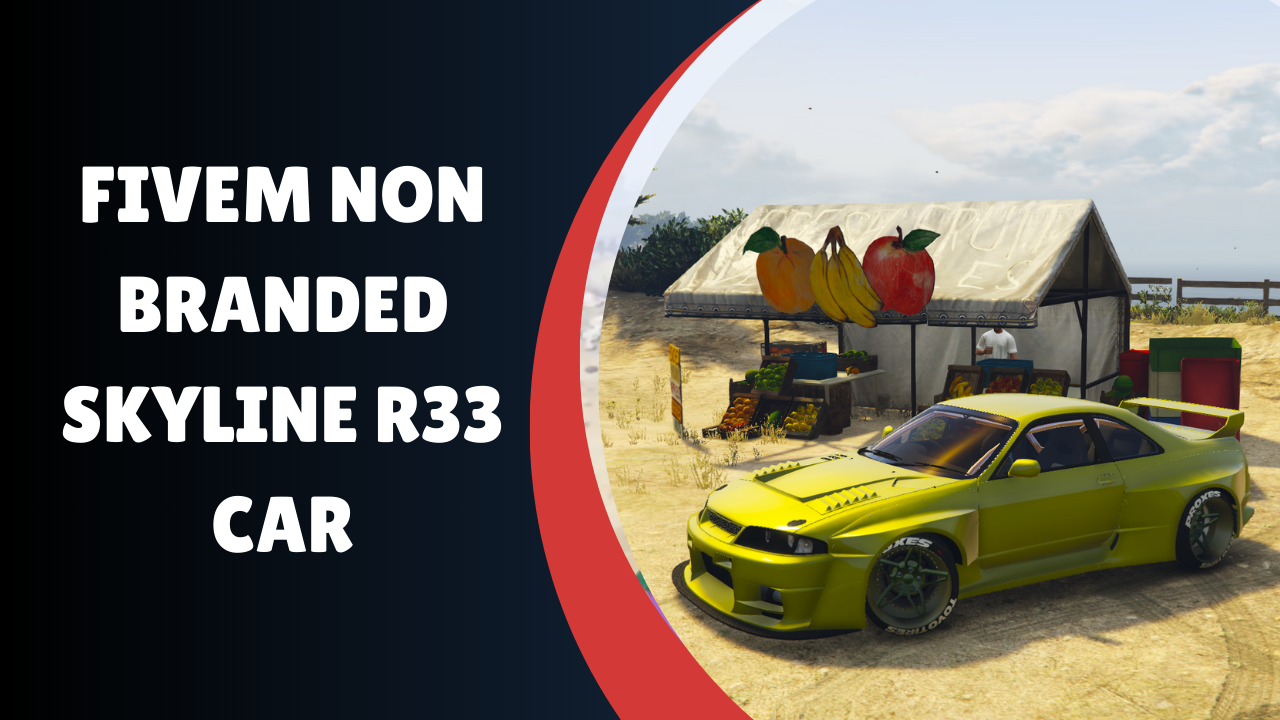 FiveM Non Branded Skyline R33 Car - Ultimate Experience