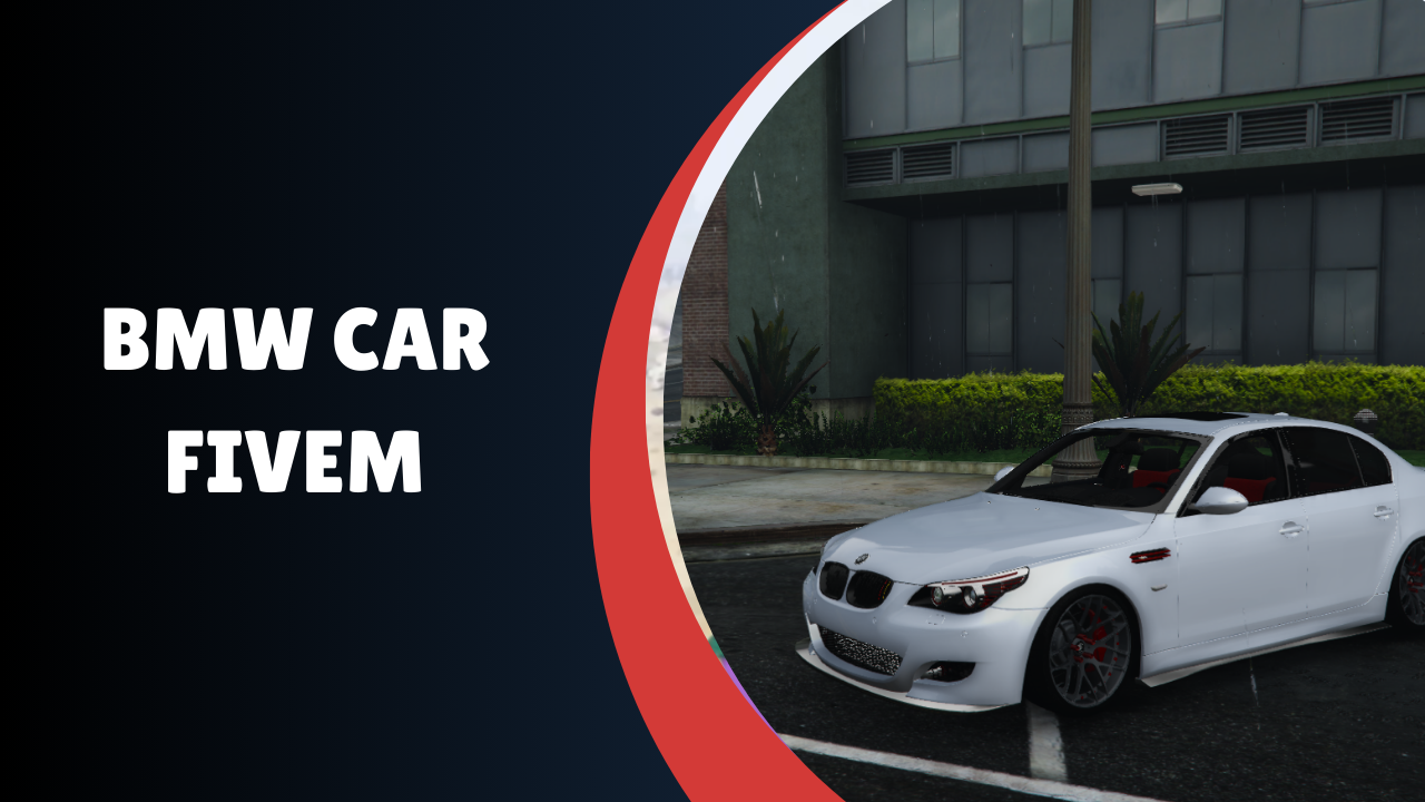BMW Car FiveM - Luxury and Best Performance Redefined