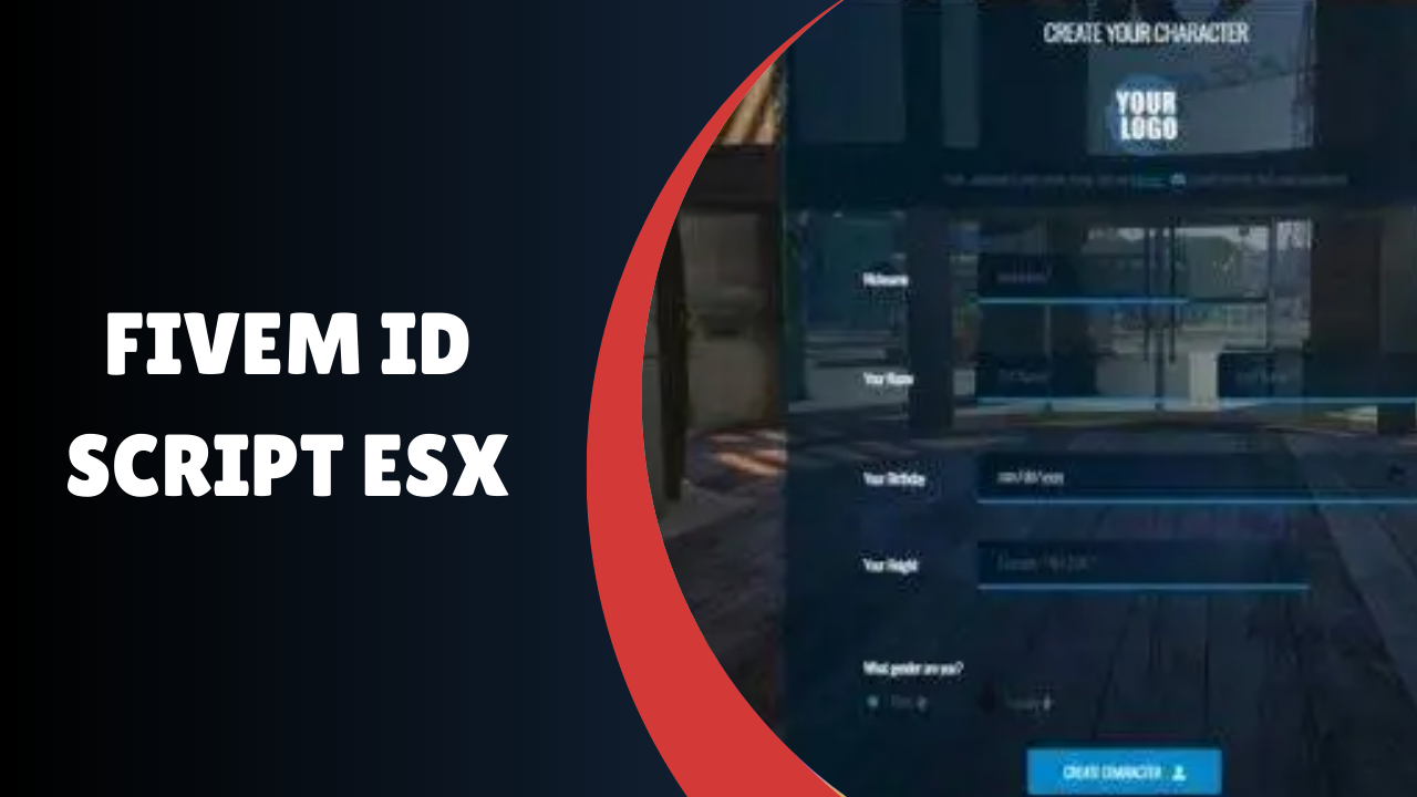 FiveM ID Script ESX: Transform Your Role-Playing Experience