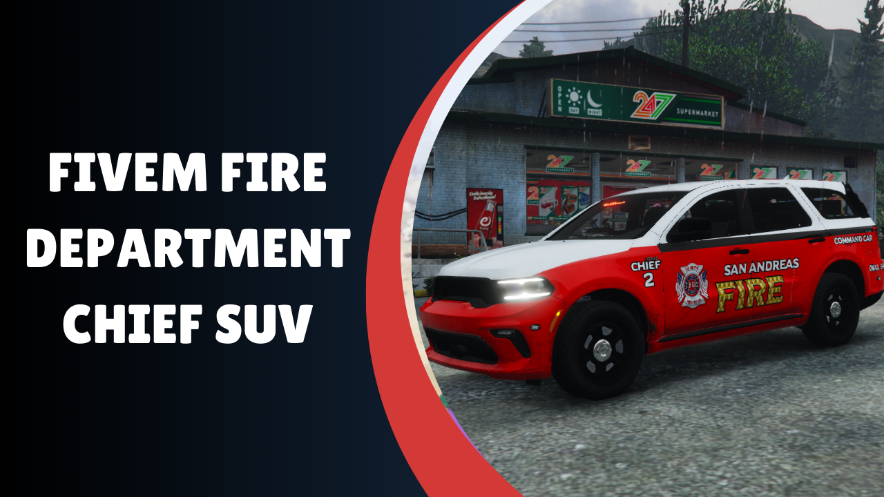 FiveM Fire Department Chief SUV - Command Efficiency
