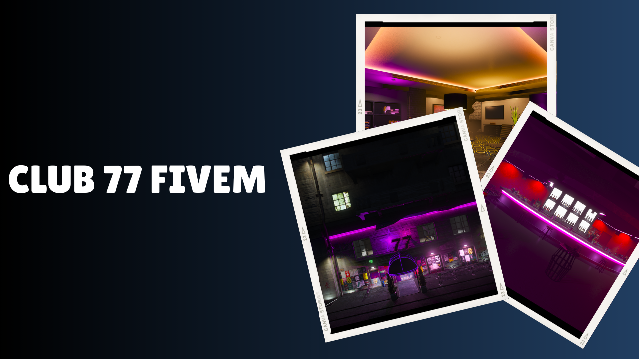 Club 77 FiveM - Explore Ultimate Virtual Nightlife