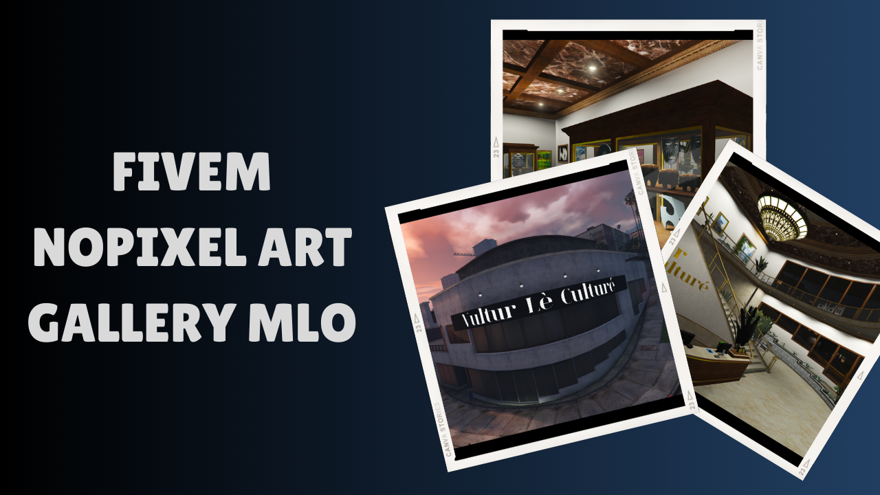 FiveM NoPixel Art Gallery MLO: Ultimate Role-Play Experience