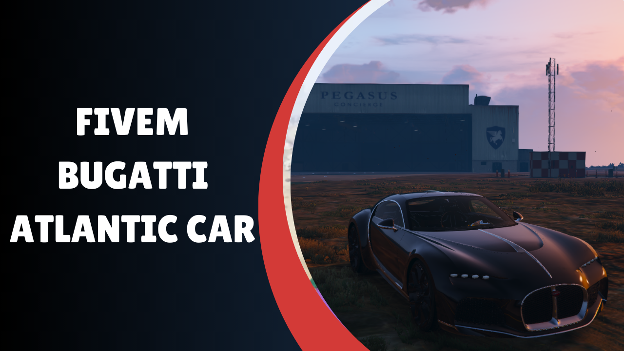 FiveM Bugatti Atlantic Car - Luxury & Performance