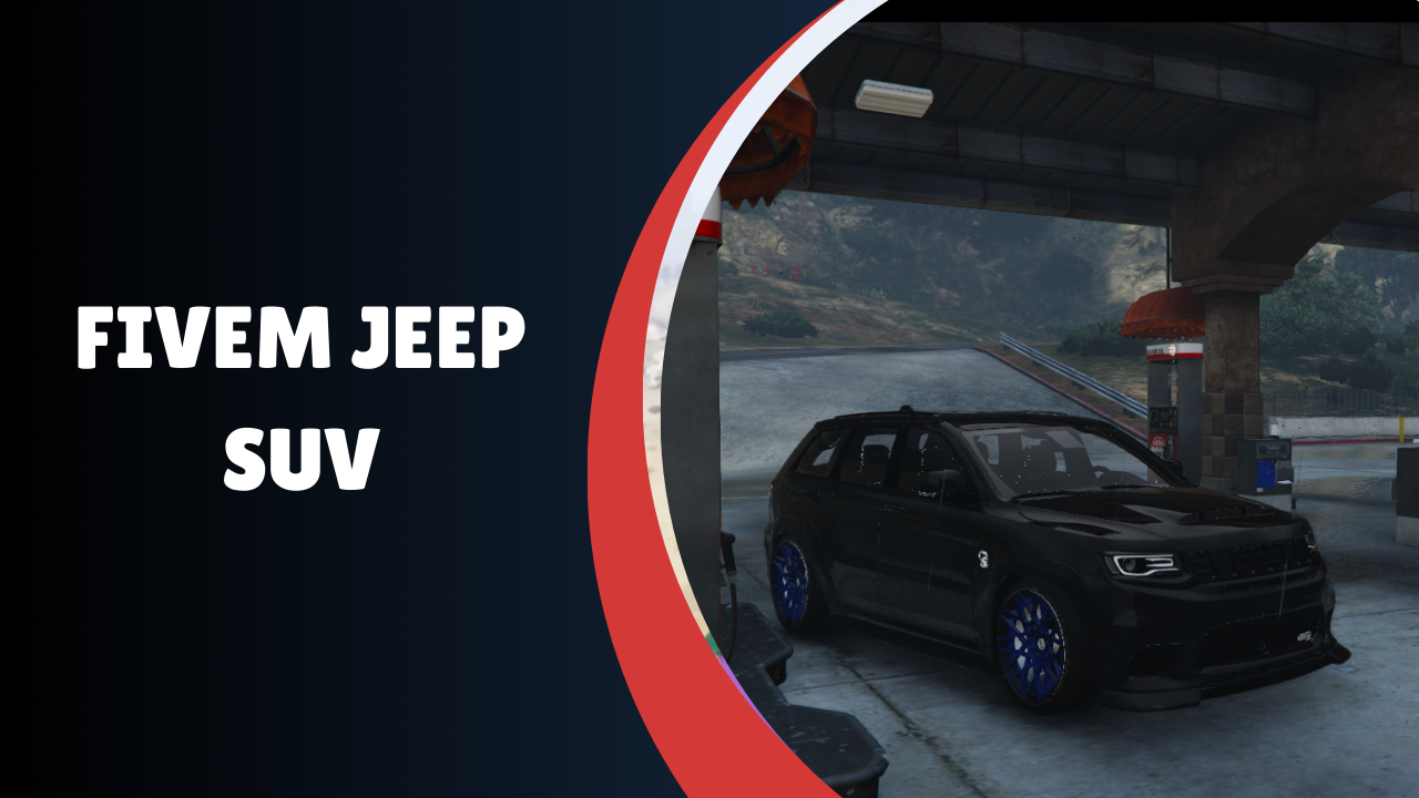 FiveM Jeep Suv - Experience Realistic Off-Road Adventures