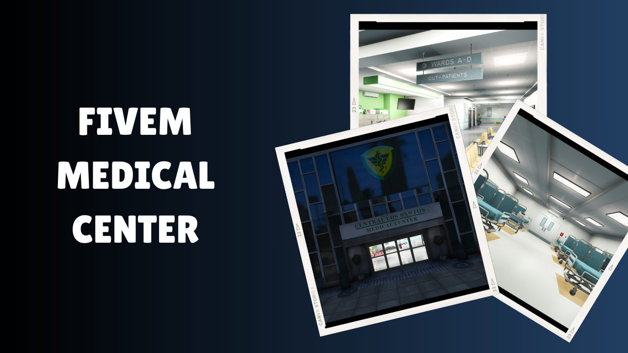 FiveM Medical Center - Immersive and Realistic Roleplay