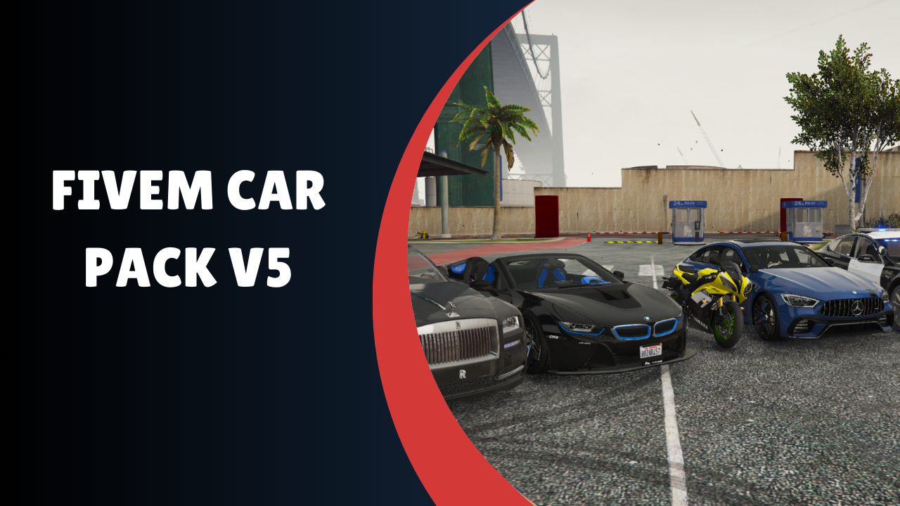 FiveM Car Pack V5 - High - Performance Vehicle Mods